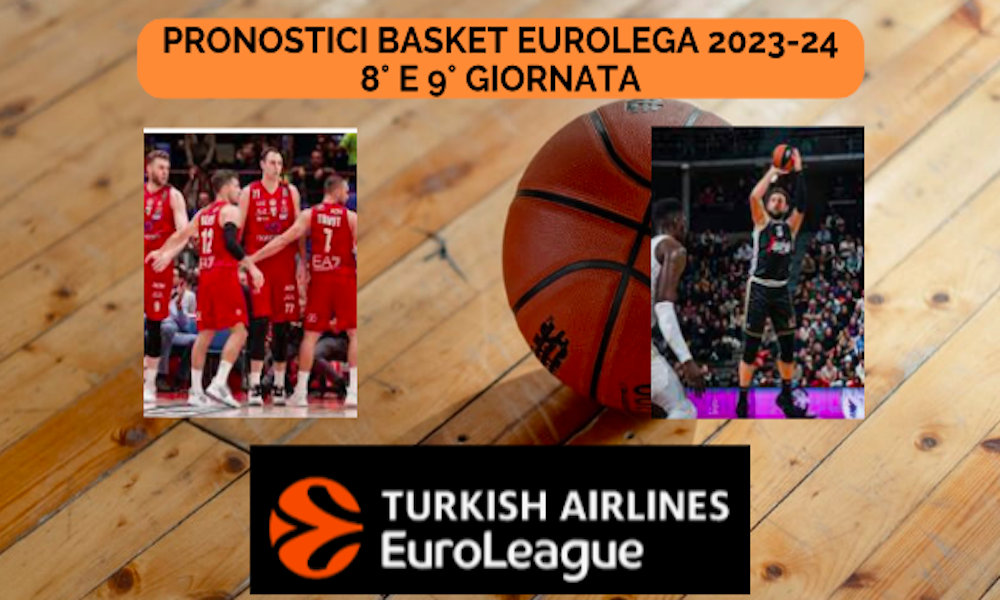 Pronostici Eurolega 8-9 giornata 2023-24: c'è Virtus-Olimpia - Betitaliaweb